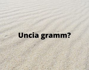 1 uncia hány gramm? - Kalkulátorok, átváltások